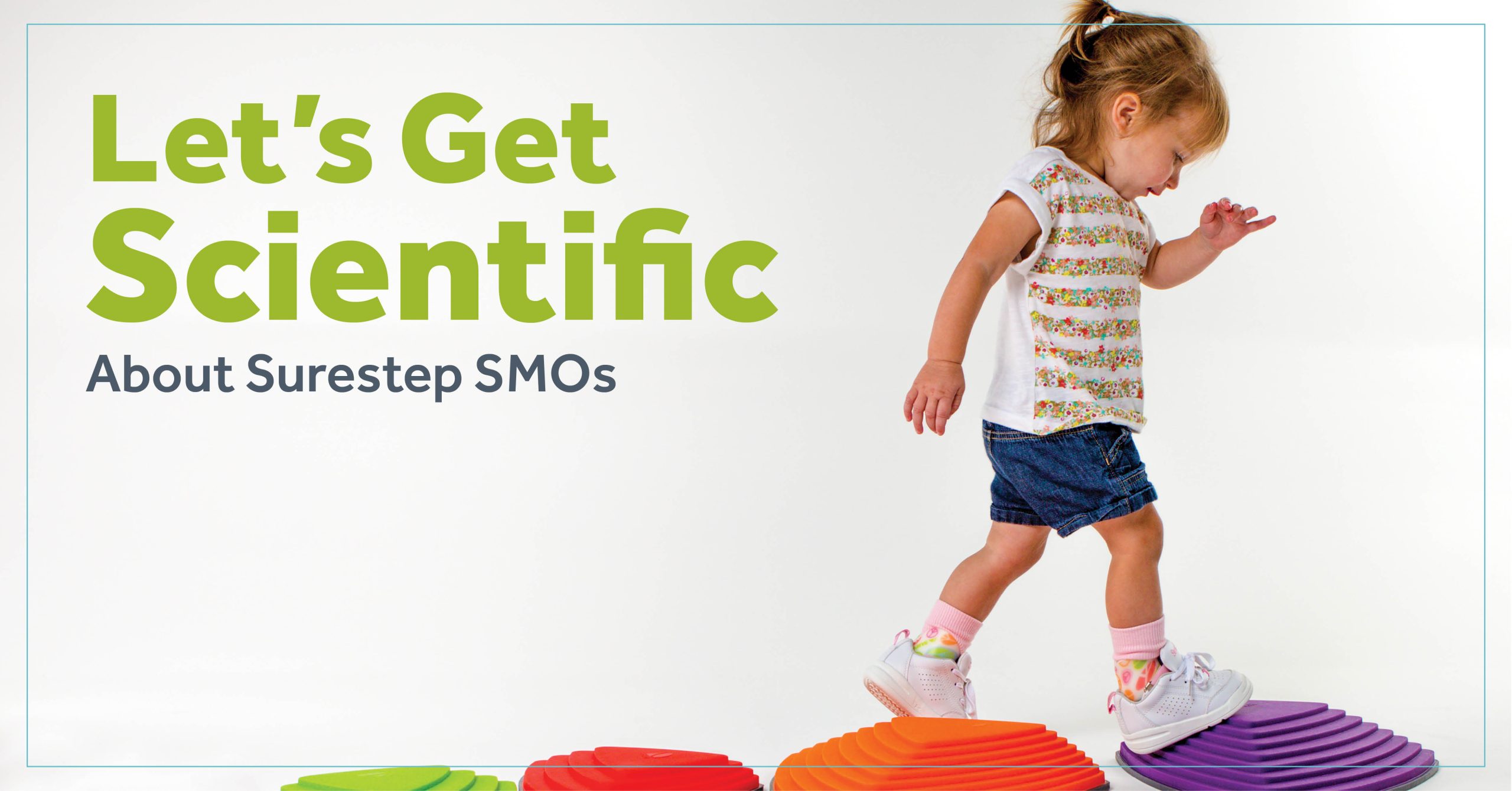 Let's Get Scientific About Surestep SMOs | Surestep